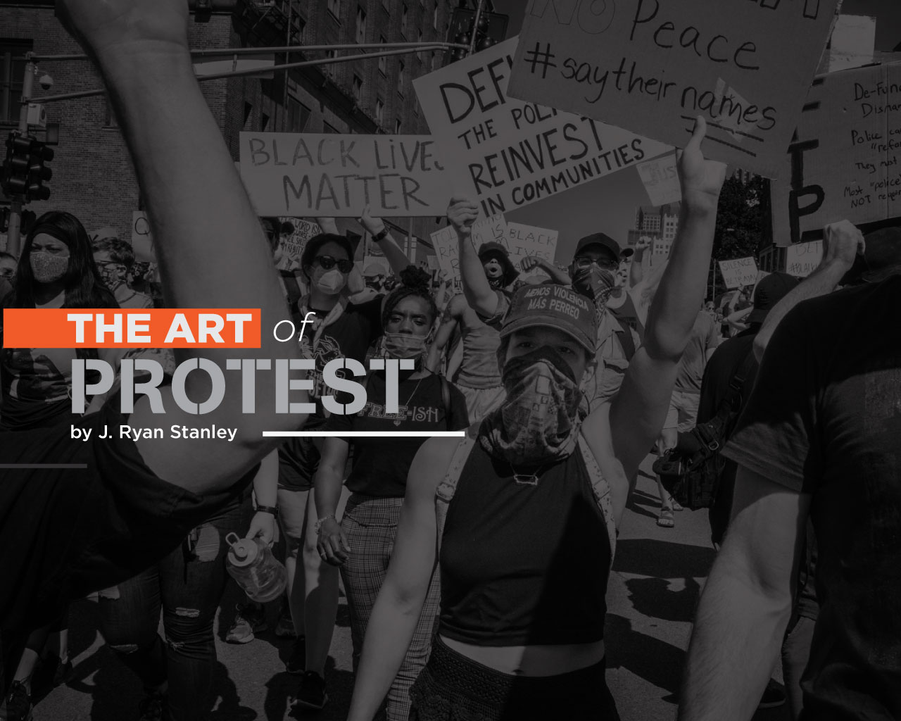 The Art of Protest - Portfolio of J. Ryan Stanley